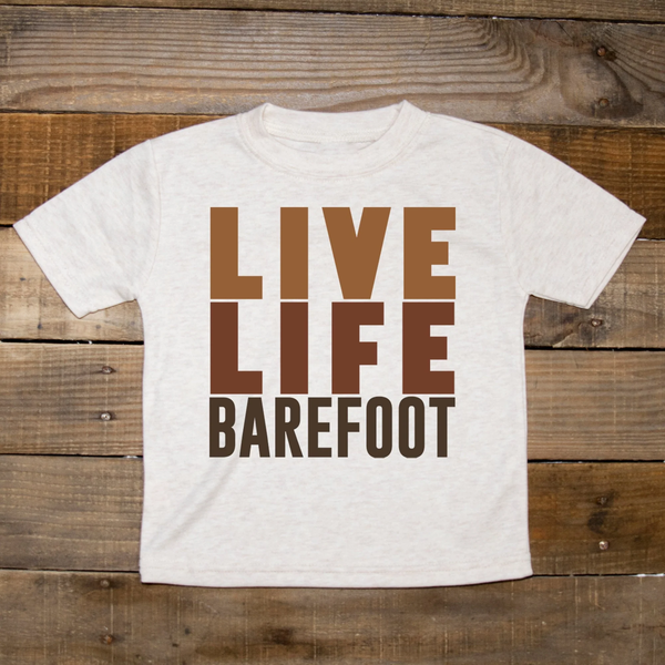 Live Life Barefoot / T-Shirt or Bodysuit - Cuddles by Goochie Goo ...